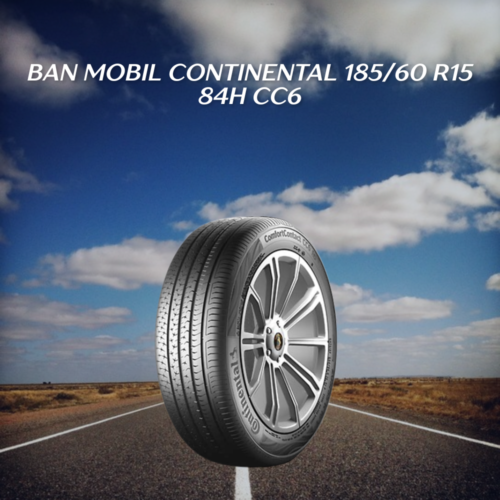 Spesifikasi Ban Continental 185/60 R15 84H CC6: Panduan Lengkap ...