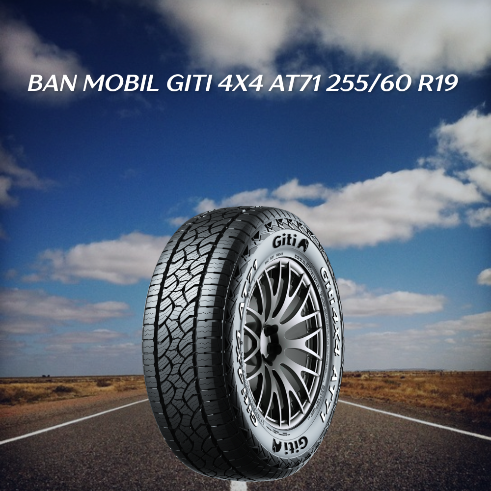 Giti 4X4 AT71 255/60/R19 109H untuk Jetour T2 hadir sebagai ban OEM ...
