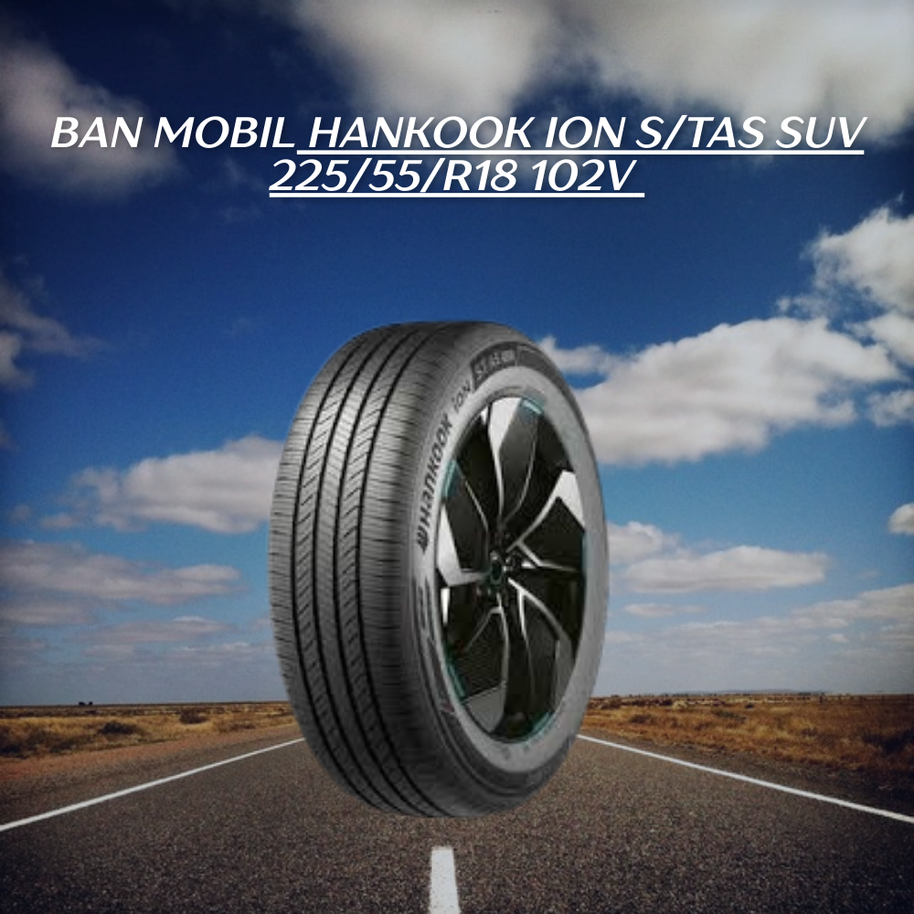 Hankook Ion S/Tas SUV 225/55/R18 102V & Pirelli Zero Elect untuk Aletra ...