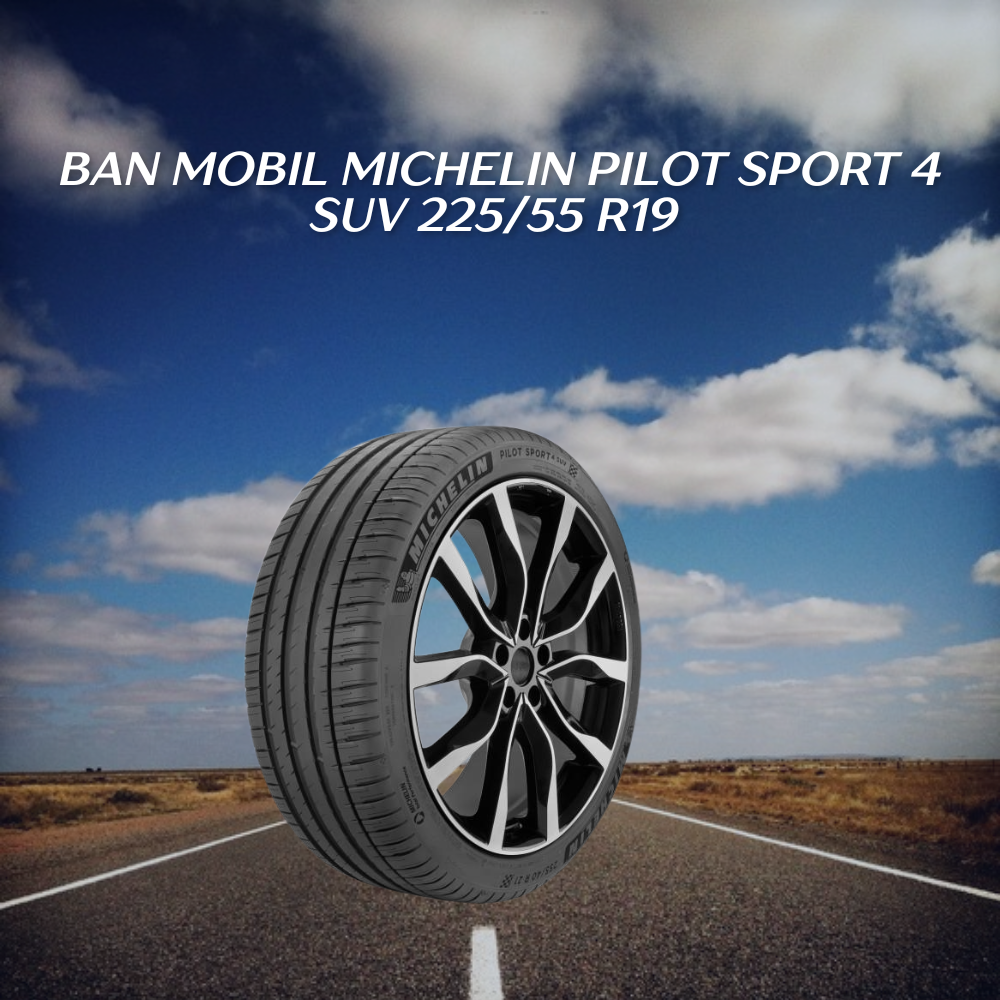 Spesifikasi Ban 225/55 R19: Panduan Lengkap untuk SUV & MPV Premium ...