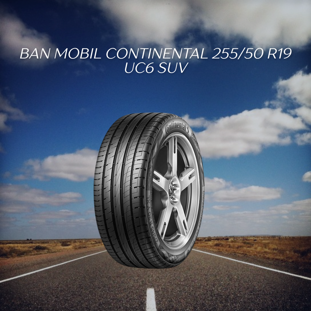 Ban Mobil Continental 255/50 R19 UC6 SUV – 5 Keunggulan Ban SUV Lebar ...