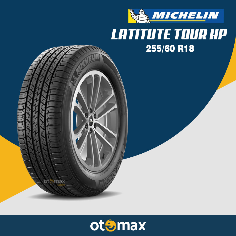 Ban Mobil Michelin Latitude Tour HP 255/60 R18 | Otomax Store – Otomax ...